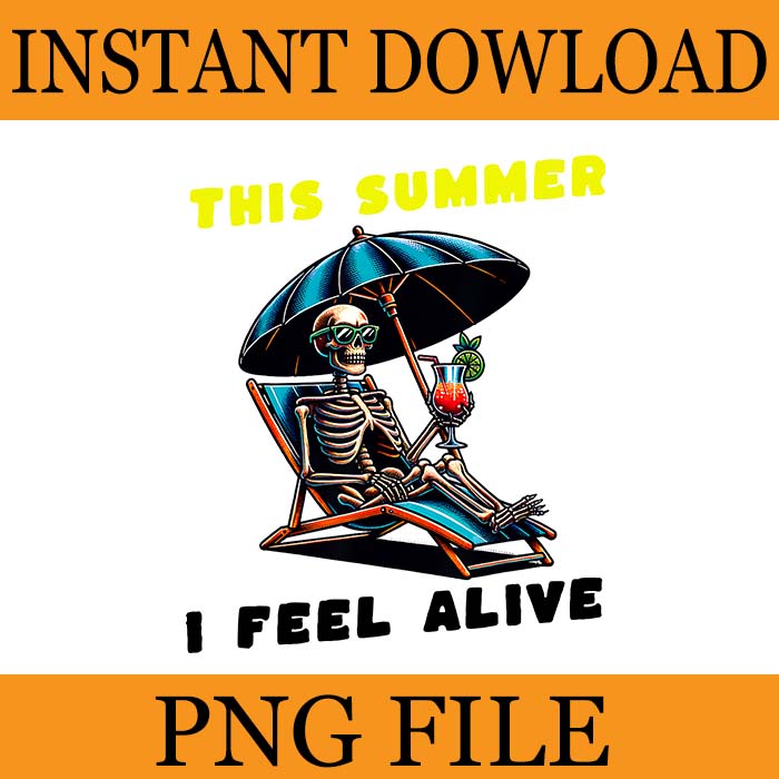 This Summer I Feel Alive Skeleton Summerween Spooky Summer P | Inspire ...