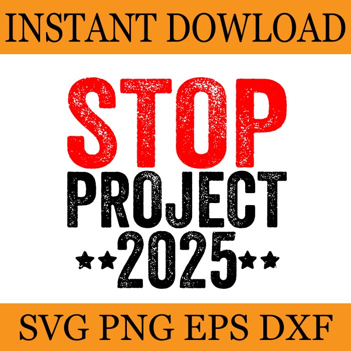 Stop Project 2025 SVG - Inspire Uplift