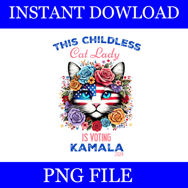 This Childless Cat Lady is Voting Kamala 2024 PNG | Inspire Uplift