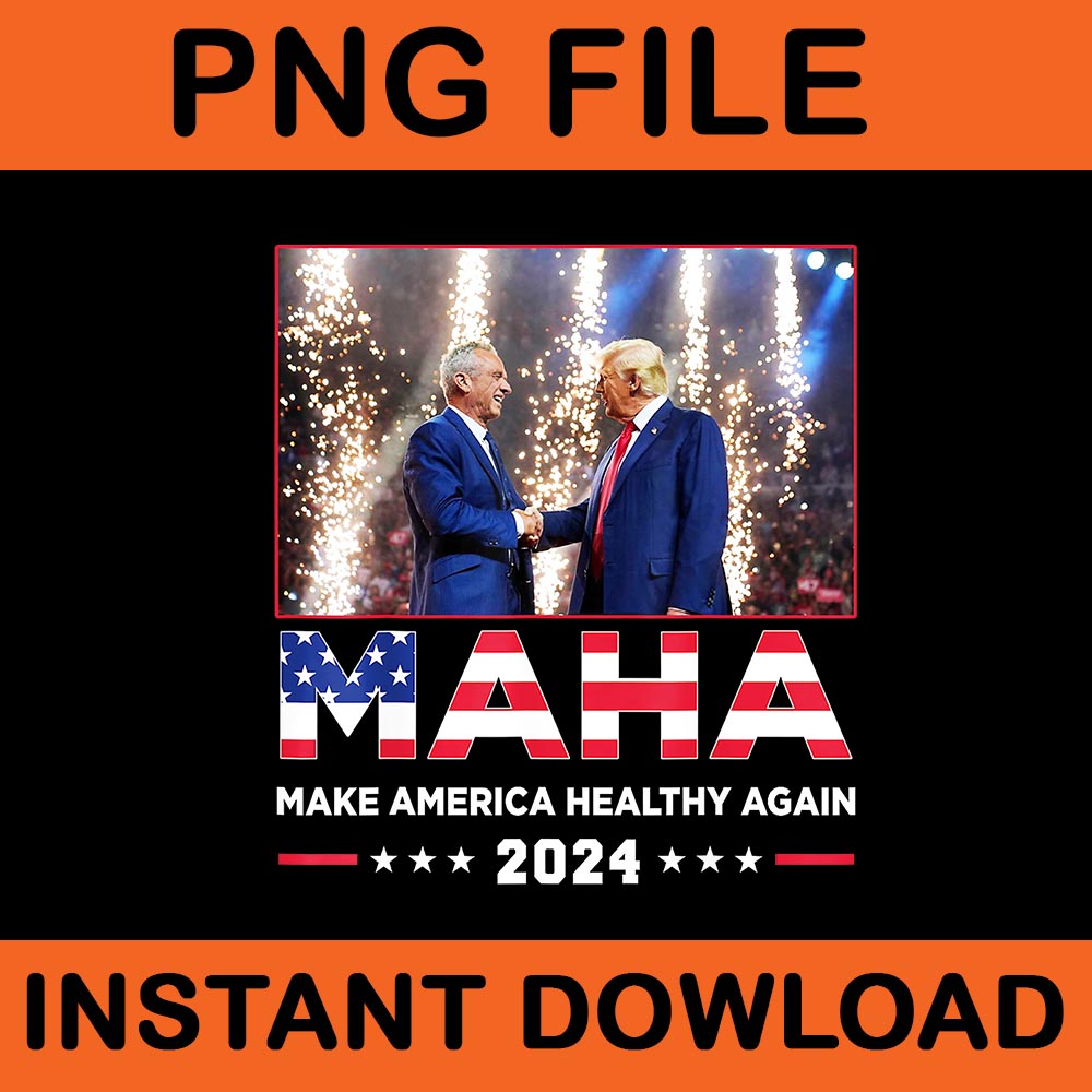 Maha Make America Healthy Again 2024 Trump PNG | Inspire Uplift