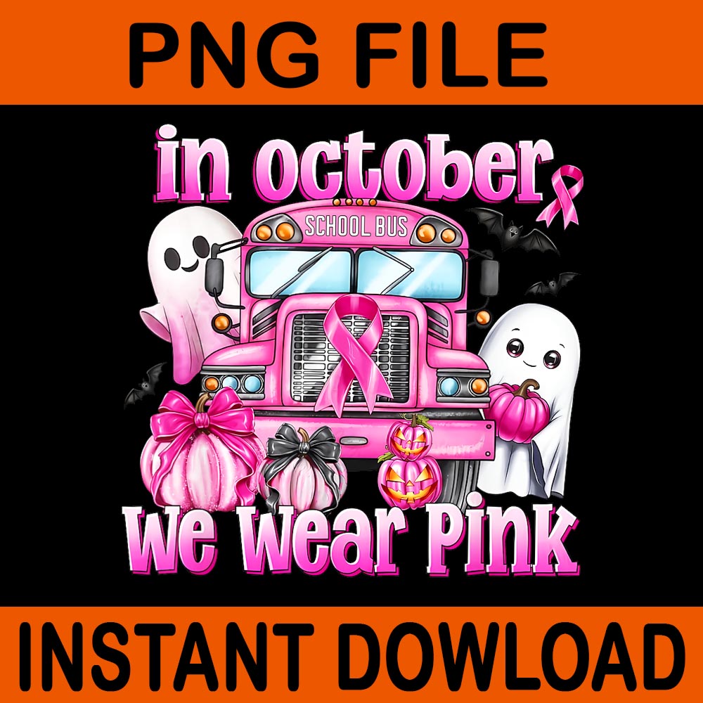 In October We Wear Pink School Bus PNG | Inspire Uplift
