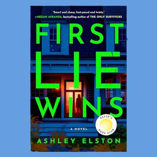First Lie Wins: Reese's Book Club Pick A Novel by Ashley Els | Inspire ...
