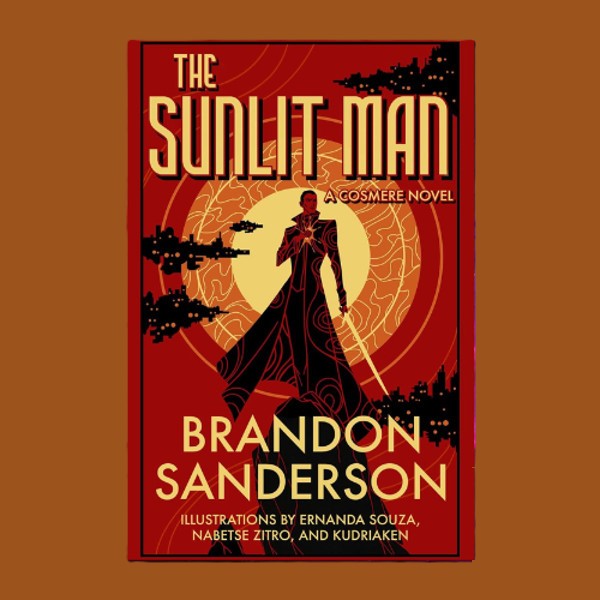 The Sunlit Man: The Cosmere Secret Projects 4 by Brandon San | Inspire ...