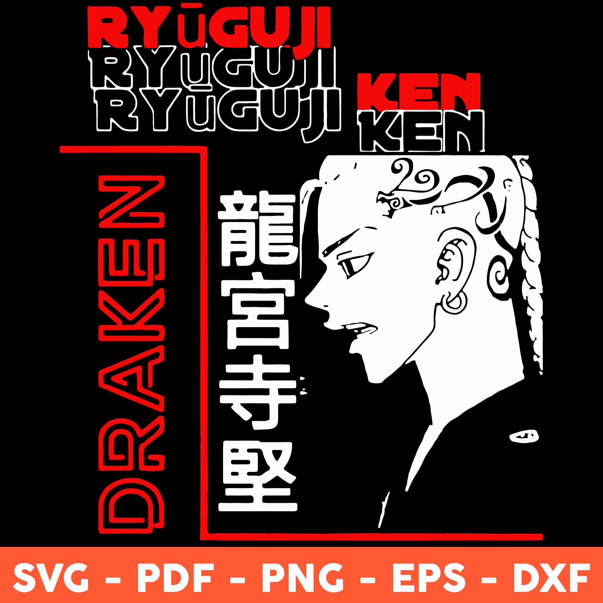 Ken Ryuguji Svg, Draken Svg, Tokyo Revengers Svg, Anime Toky | Inspire ...