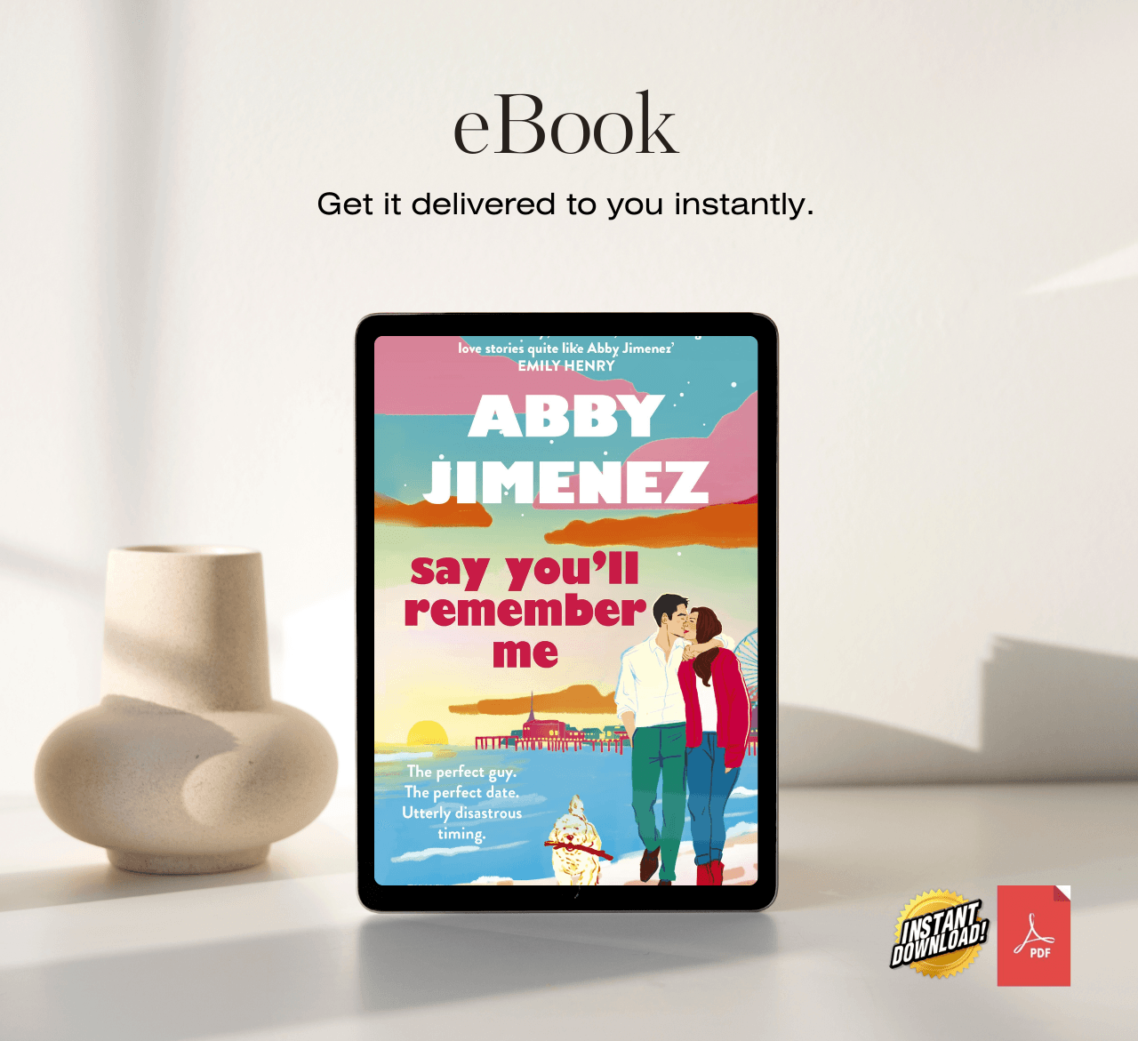 Say You ll Remember Me by Abby Jimenez | Inspire Uplift