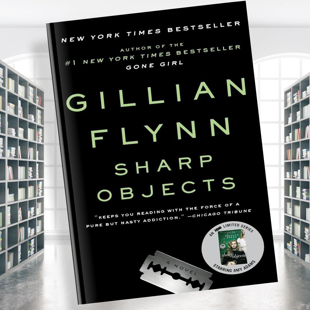 Sharp Objects: A Novel | Inspire Uplift