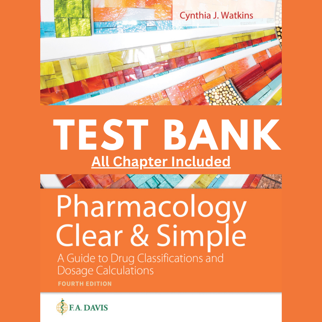 Test Bank Pharmacology Clear and Simple A Guide to Drug Clas | Inspire ...