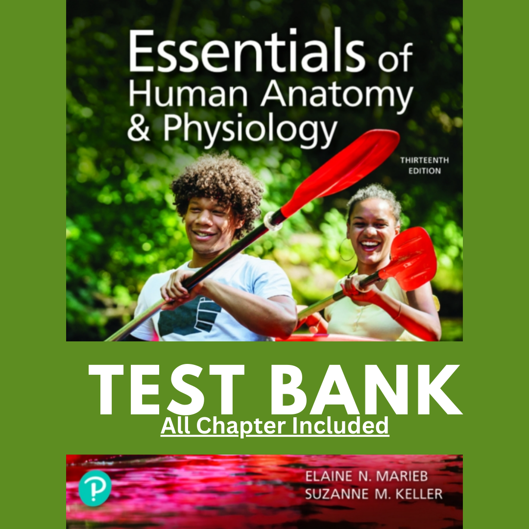 Test Bank for Essentials of Human Anatomy & Physiology , 13t | Inspire ...