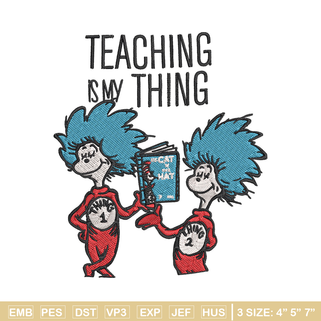 Teaching Is My Thing Dr Seuss Embroidery Design, Dr Seuss Em | Inspire ...