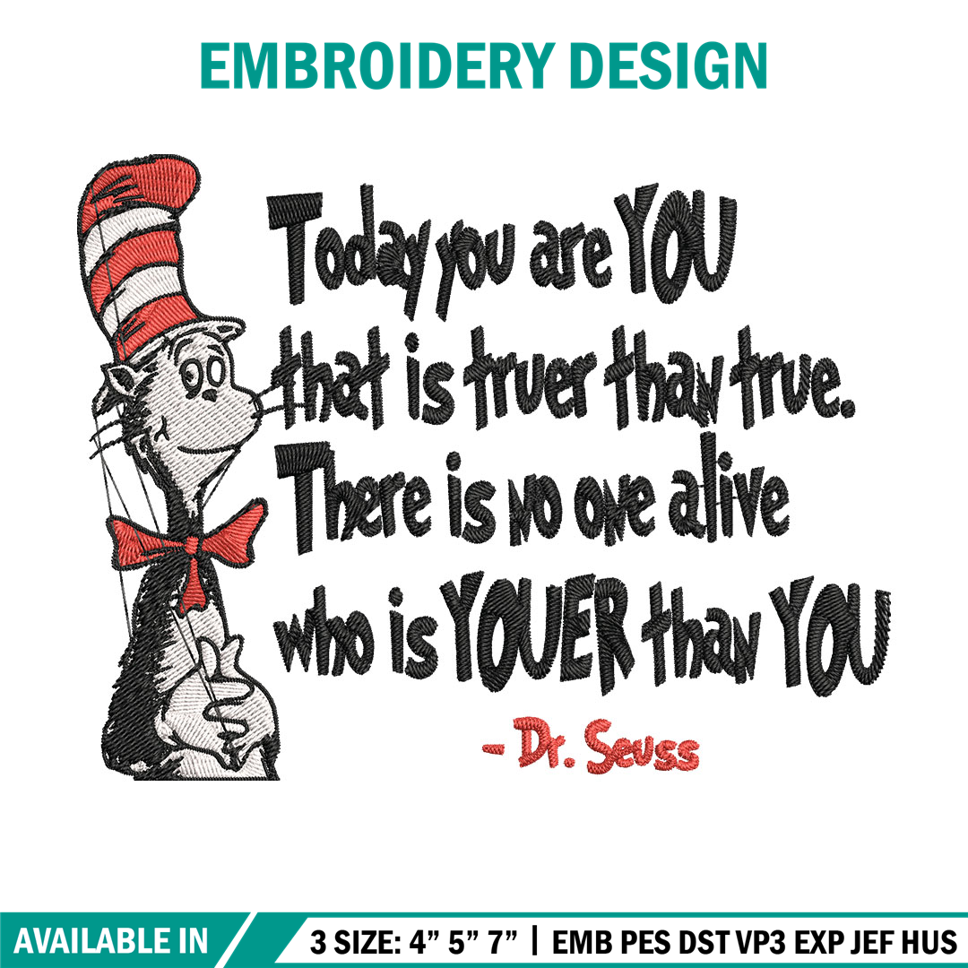 Dr Seuss Today You Are You Embroidery Design, Dr seuss Embro | Inspire ...