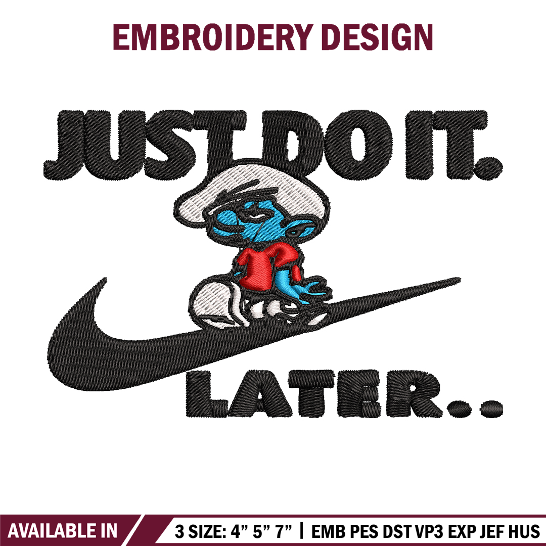 Just Do It Later Smurfs Embroidery design, Smurfs Embroidery | Inspire ...