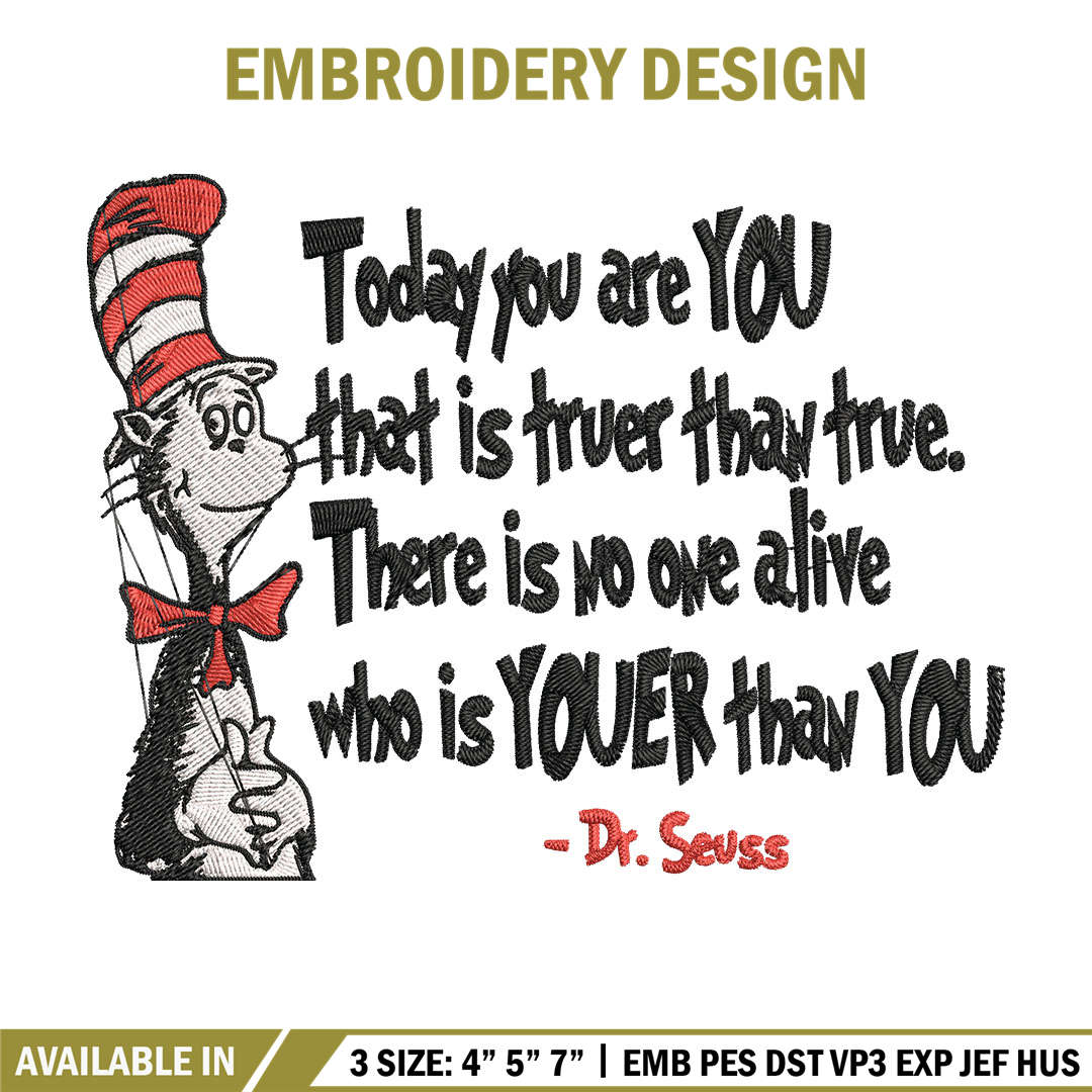 Dr Seuss Today You Are You Embroidery Design, Dr seuss Embro | Inspire ...