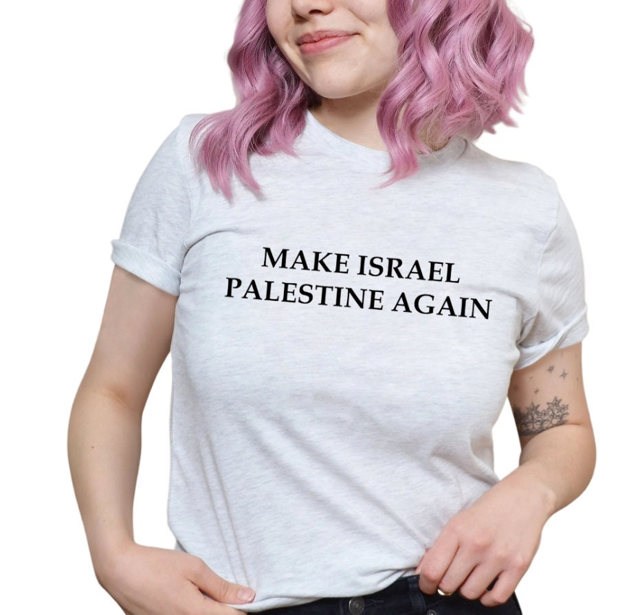 Make Israel Palestine Again, I Stand With Palestine, Free Pa | Inspire ...