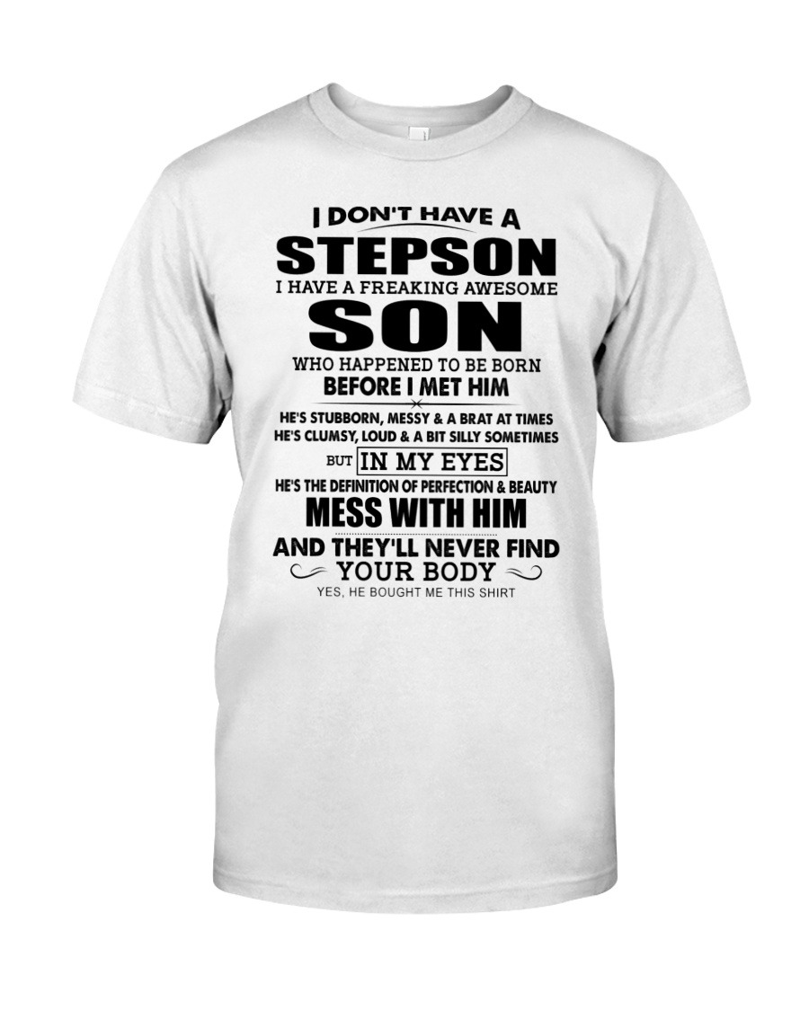 I Dont Have A Step Son Mom Shirt Mom Shirt Mothers Day S Inspire