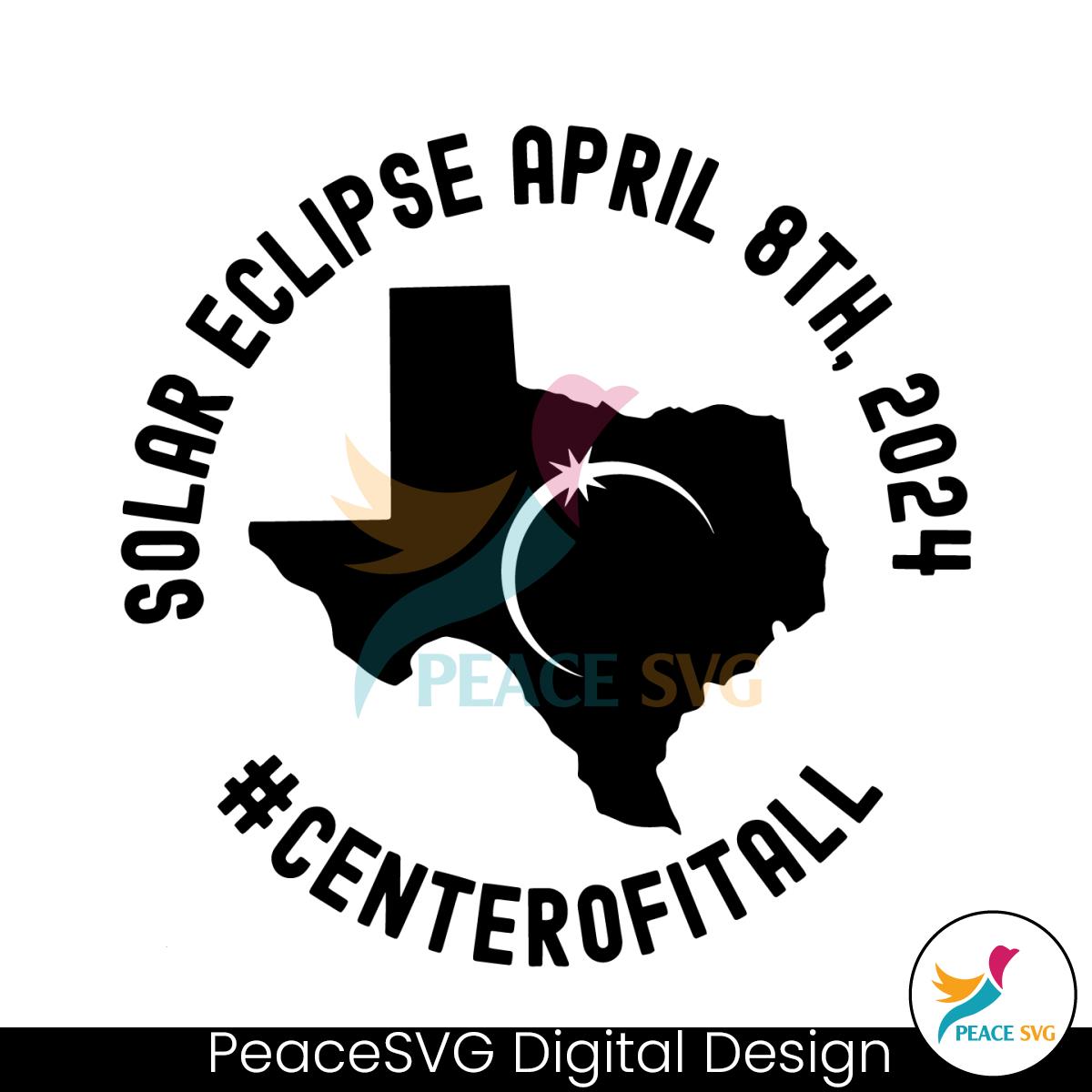 Solar Eclipse Texas 2024 Center Ofitall SVG | Inspire Uplift