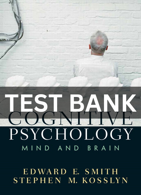 Test Bank Cognitive Psychology Mind and Brain 1st Edition - Inspire Uplift