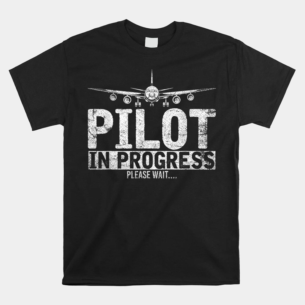 Funny Copilot Shirt Flight Pilot In Progress Future Pilot Sh - Inspire ...