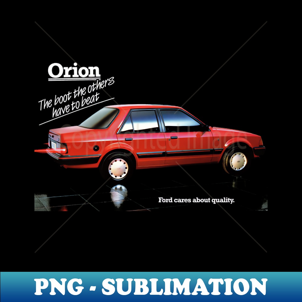 FORD ORION - advert - Exclusive PNG Sublimation Download - D | Inspire ...