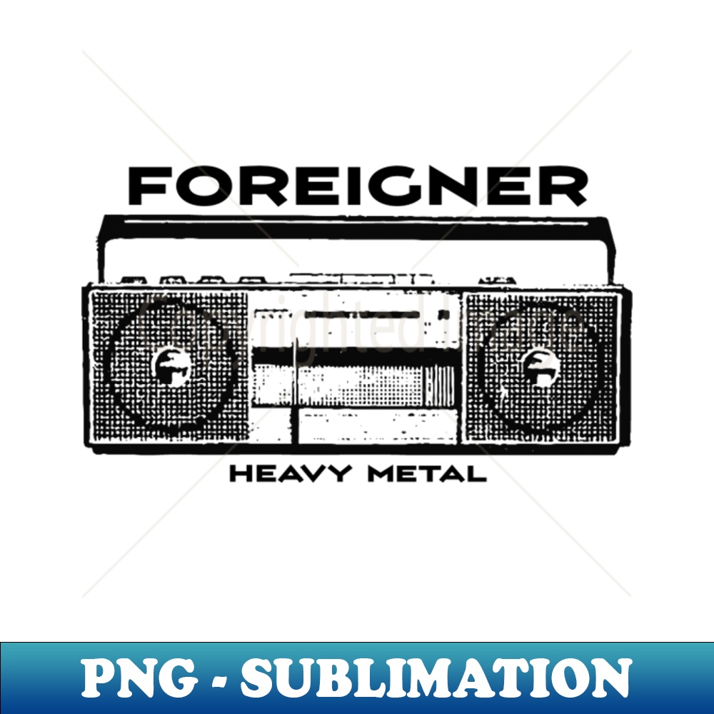 Foreigner - Creative Sublimation PNG Download - Revolutioniz | Inspire ...