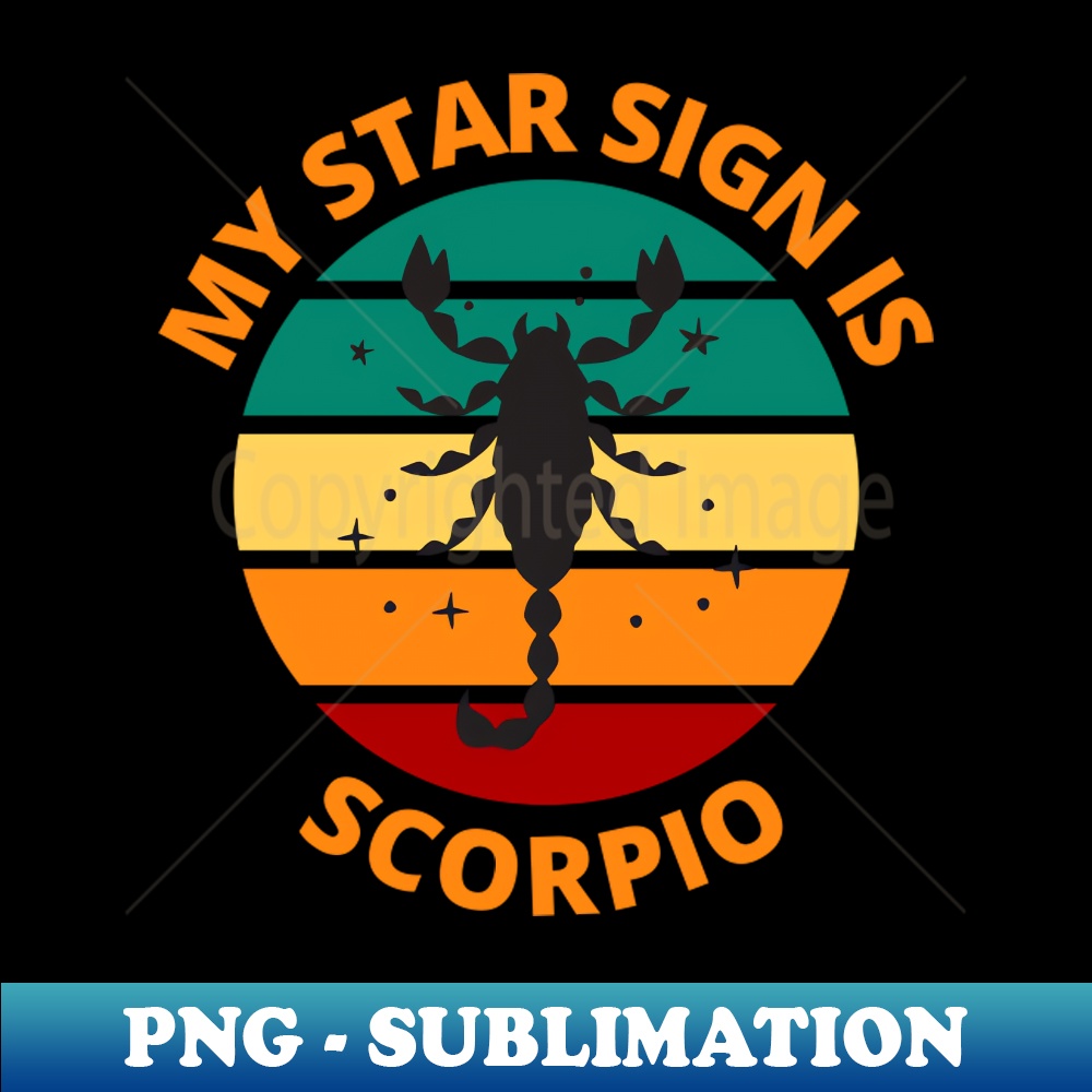 My Star Sign Is Scorpio Scorpio Zodiac Sign - Special Editi | Inspire ...