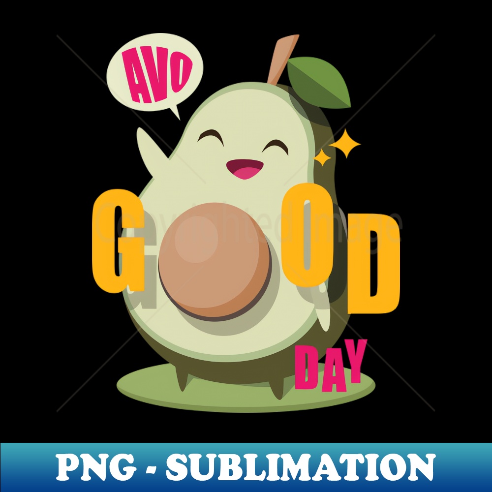 Avo Good Day Kawaii Avocado - Premium Sublimation Digital Do | Inspire ...