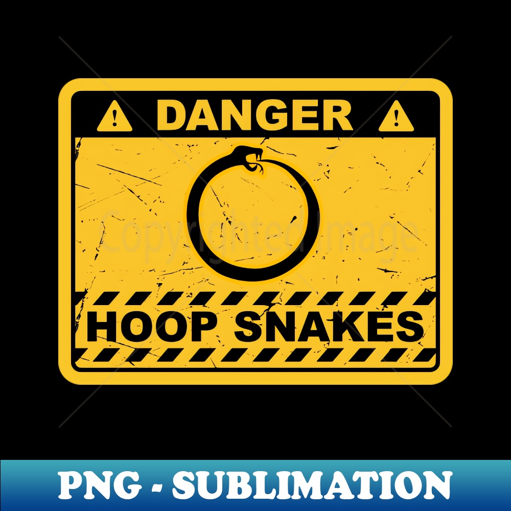 Funny Warning Sign Danger Hoop Snakes Mythical Hoop Snake - | Inspire ...