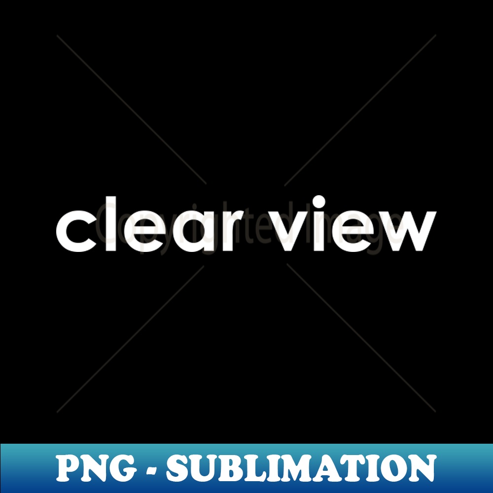 Clear view - Creative Sublimation PNG Download - Spice Up Yo | Inspire ...