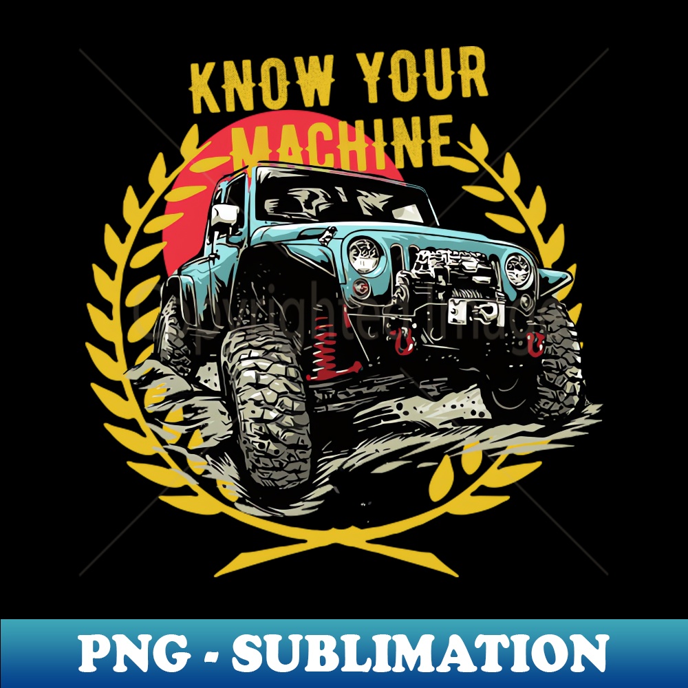 Know Your Machine - Unique Sublimation PNG Download - Unlock | Inspire ...