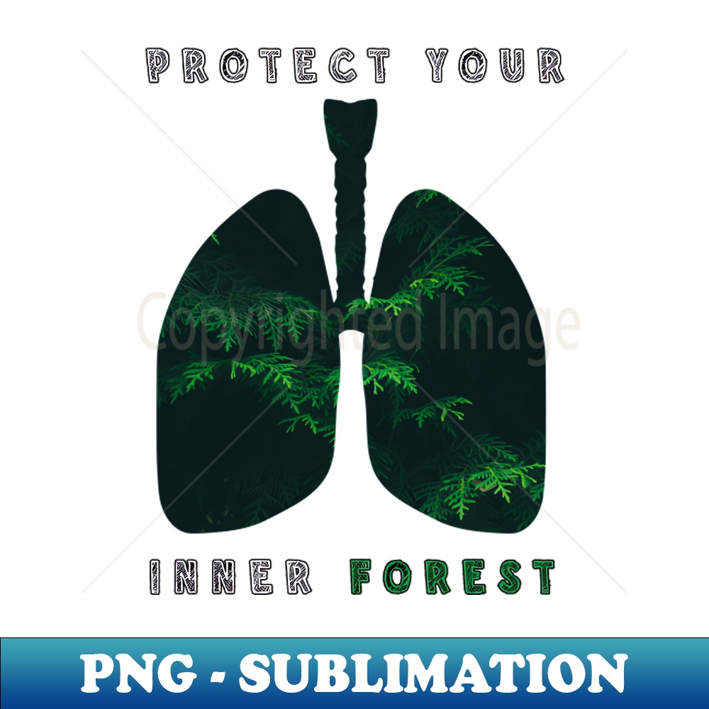 Protect Your Inner Forest - PNG Transparent Sublimation File | Inspire Uplift