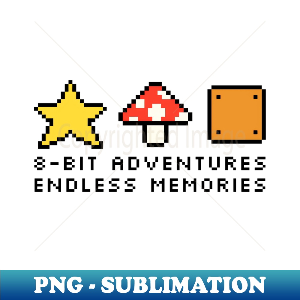 8-Bit Adventures Endless Memories - High-Resolution PNG Subl | Inspire ...