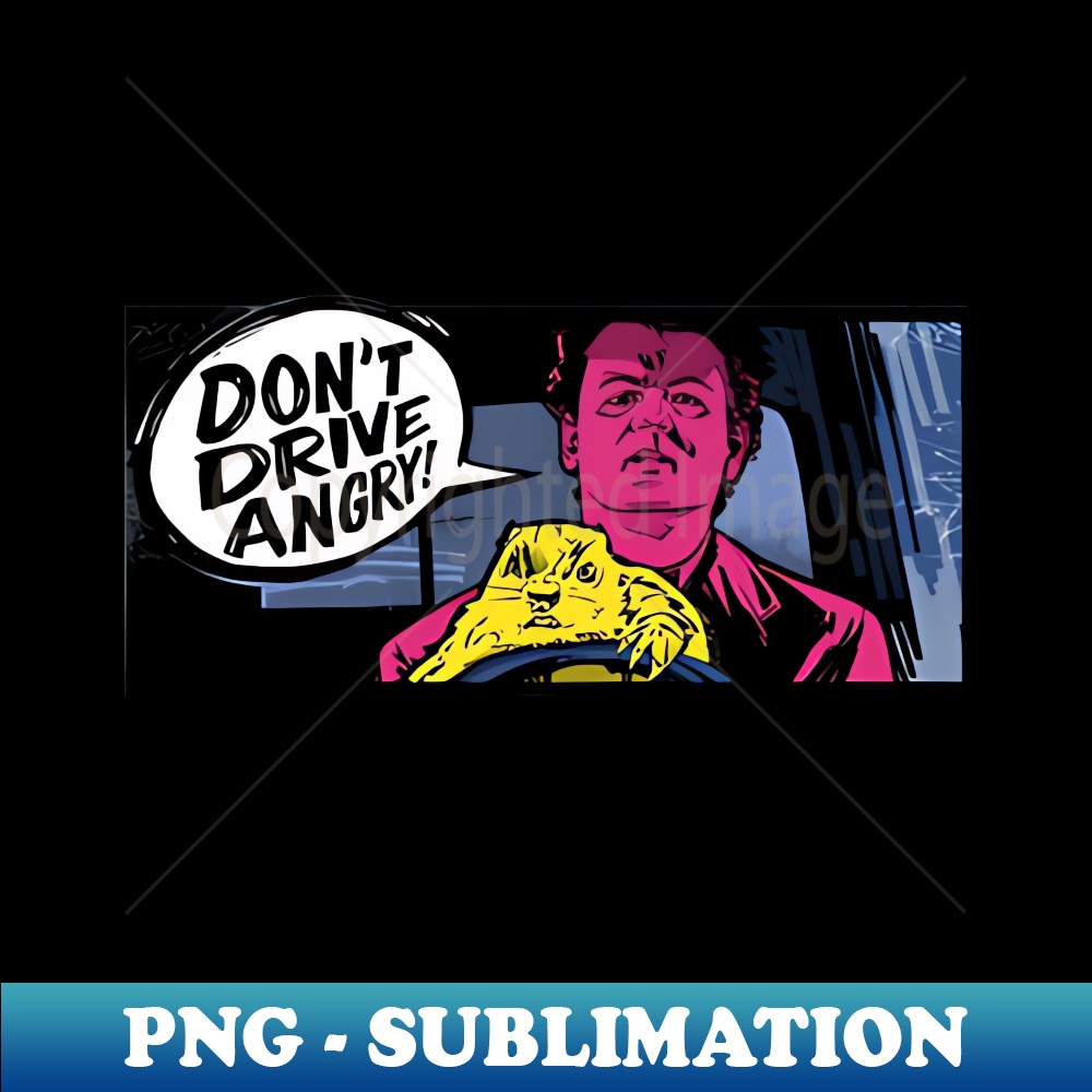 Groundhog Day Dont Drive Angry - Special Edition Sublimation | Inspire ...