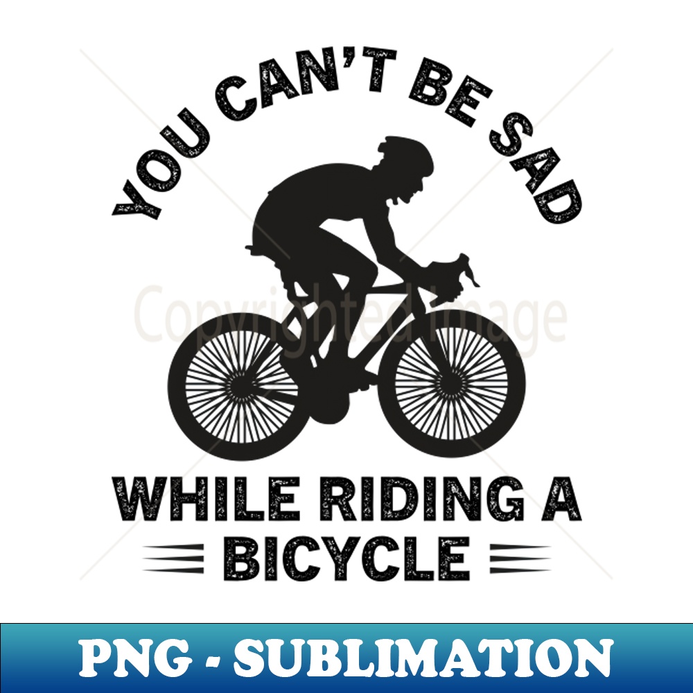 You can not be sad while riding a bicycleT-shirt design 2022 | Inspire ...
