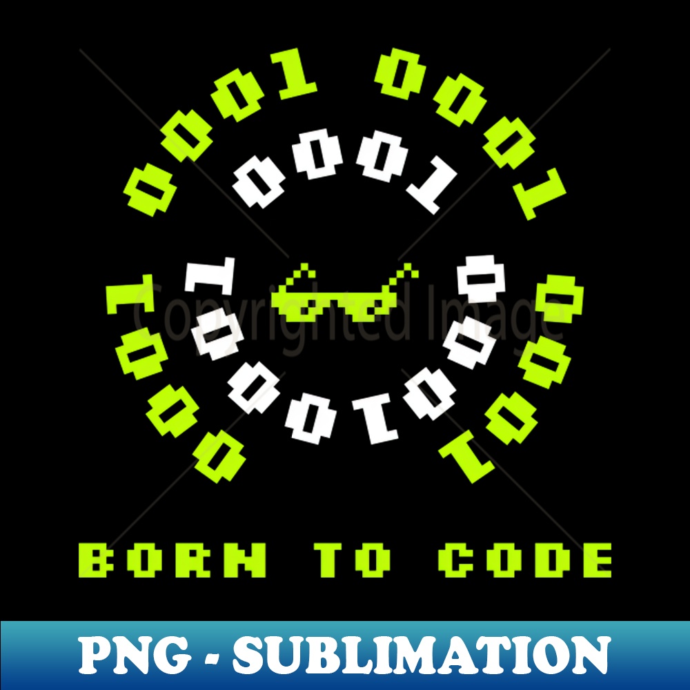 BORN TO CODE - PROGRAMMING - PNG Transparent Digital Downloa - Inspire Uplift