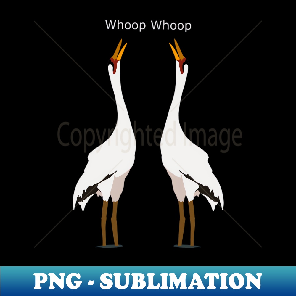 Whoop Whoop - Whooping Crane Birding Humour - Special Editio | Inspire ...
