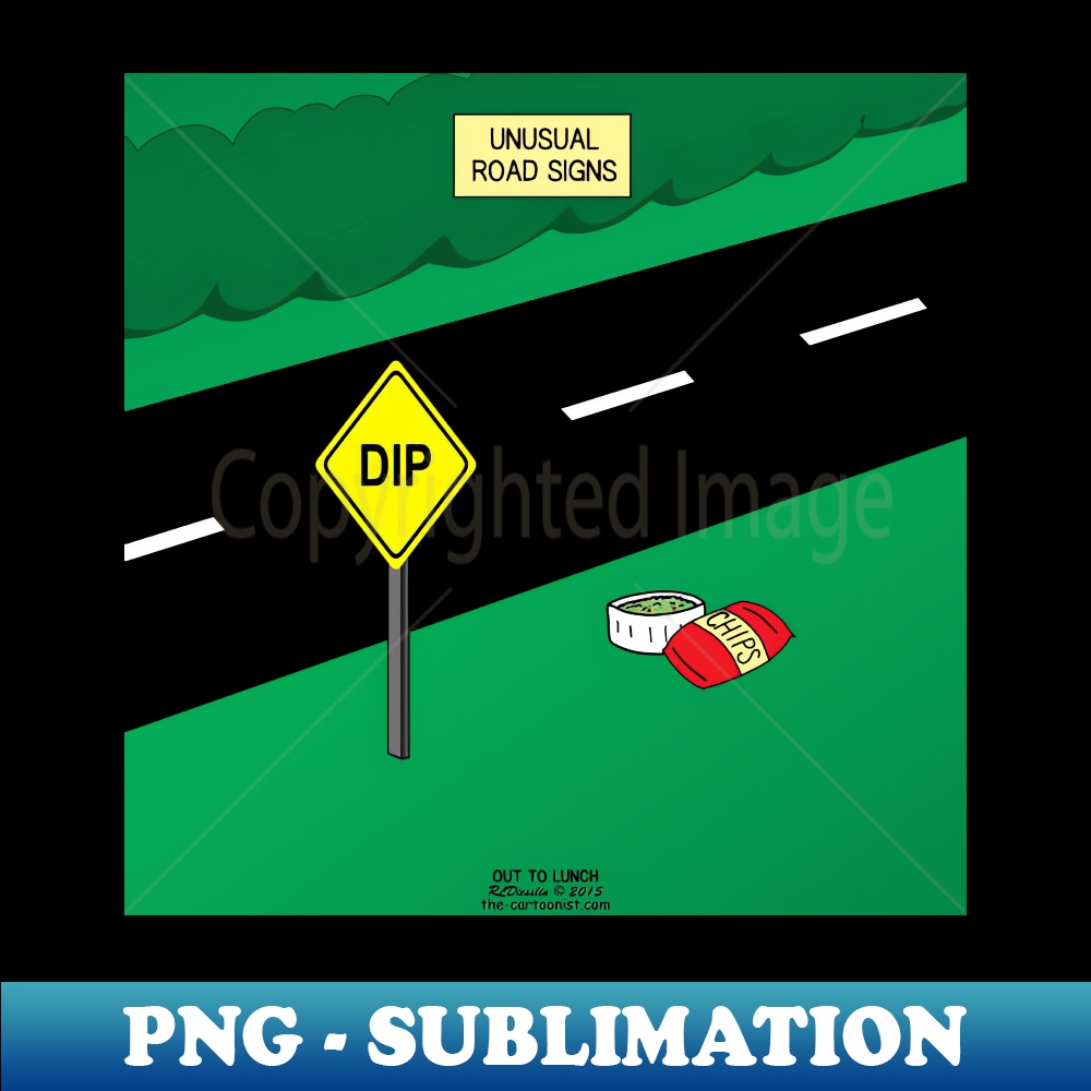 Unusual Dip Warning Sign - Instant Sublimation Digital Downl | Inspire ...
