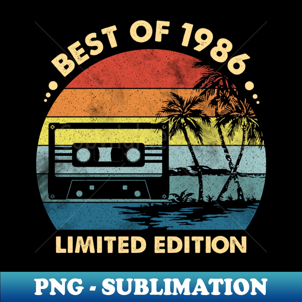 Best Of 1986 Made In 1986 37th Birthday Gift 37 Year Old Vin | Inspire ...