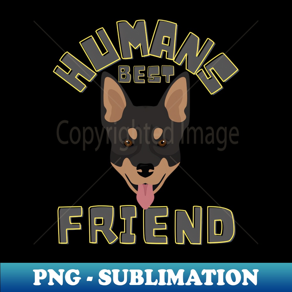 Humans Best Friend - Instant PNG Sublimation Download - Spic | Inspire ...