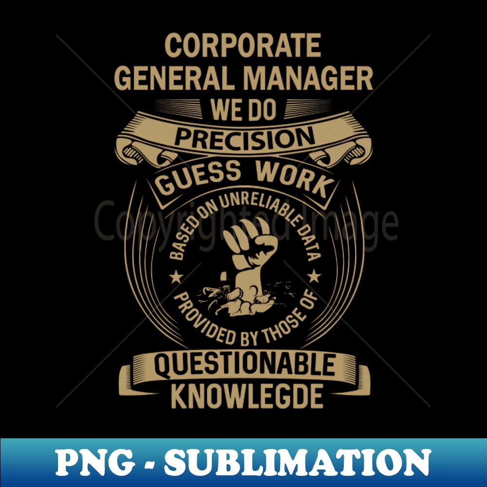 Corporate General Manager - PNG Sublimation Digital Download - Inspire ...
