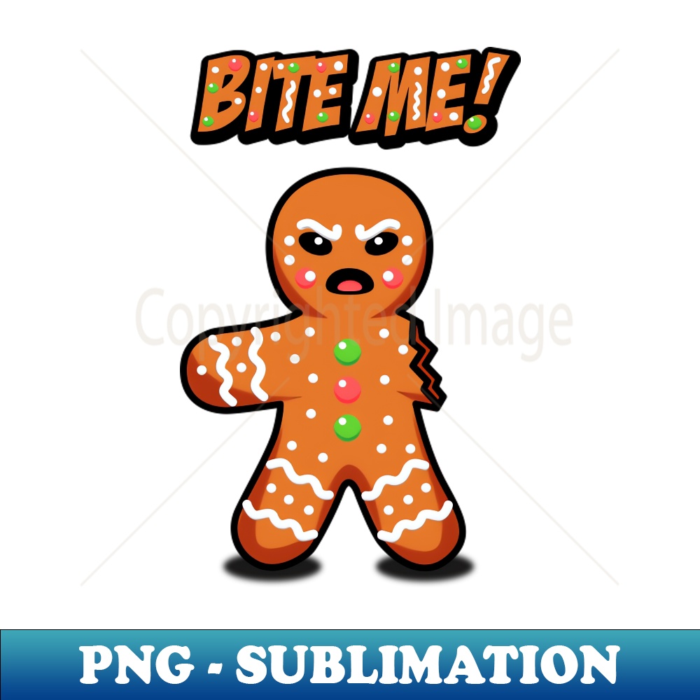 Angry Gingerbread Man Bite Me - Digital Sublimation Downloa | Inspire ...