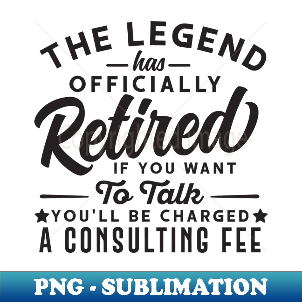 Retirement The Legend Has Officially Retired If You Want To | Inspire ...