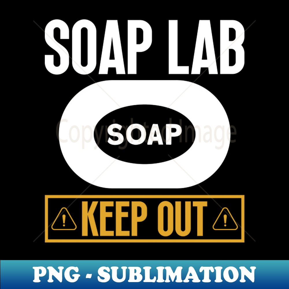 Soap Lab - Keep Out - Soap Making Soap Maker - Unique Sublim | Inspire ...