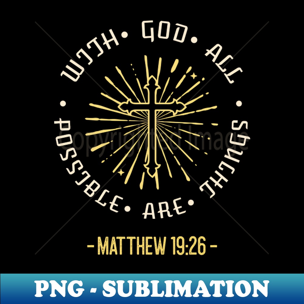 With God all things are possible Matthew 1926 - Vintage Subl | Inspire ...