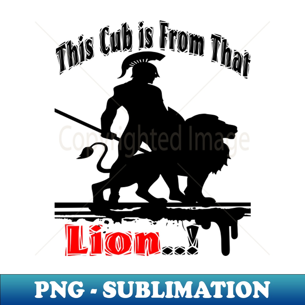 This cub is from that lion - Exclusive Sublimation Digital F | Inspire ...