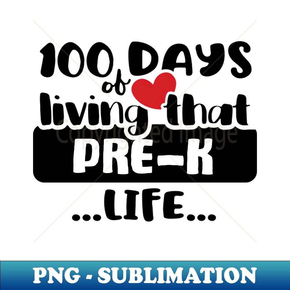 100 days of living that pre-k life School kids - Unique Subl | Inspire ...