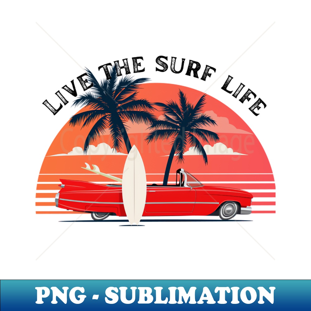Live The Surf Life Classic car at the beach - Instant Sublim | Inspire ...