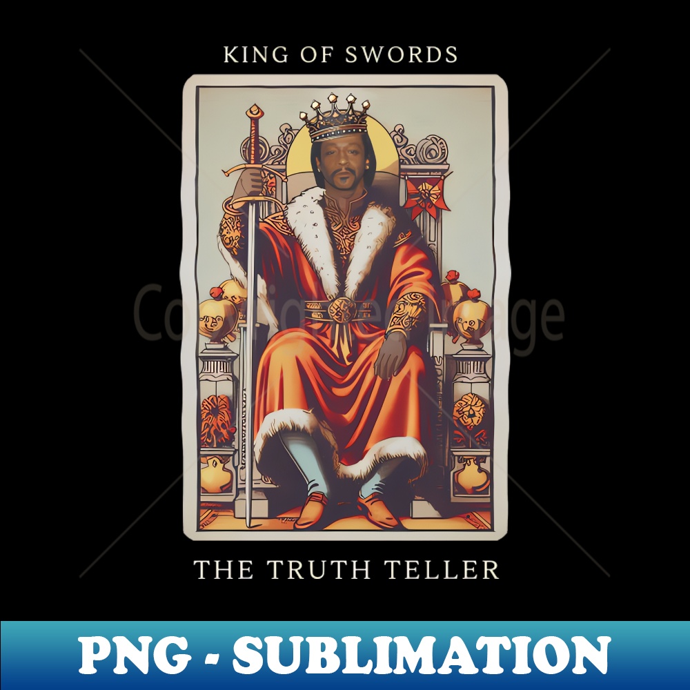 King Of Sword The Truth Teller - Aesthetic Sublimation Digit | Inspire Uplift
