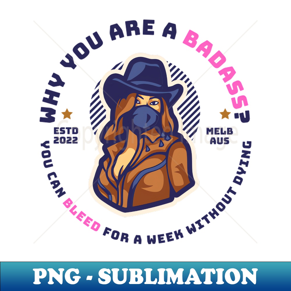 Bad-ass Woman - Instant PNG Sublimation Download - Unleash Y | Inspire ...