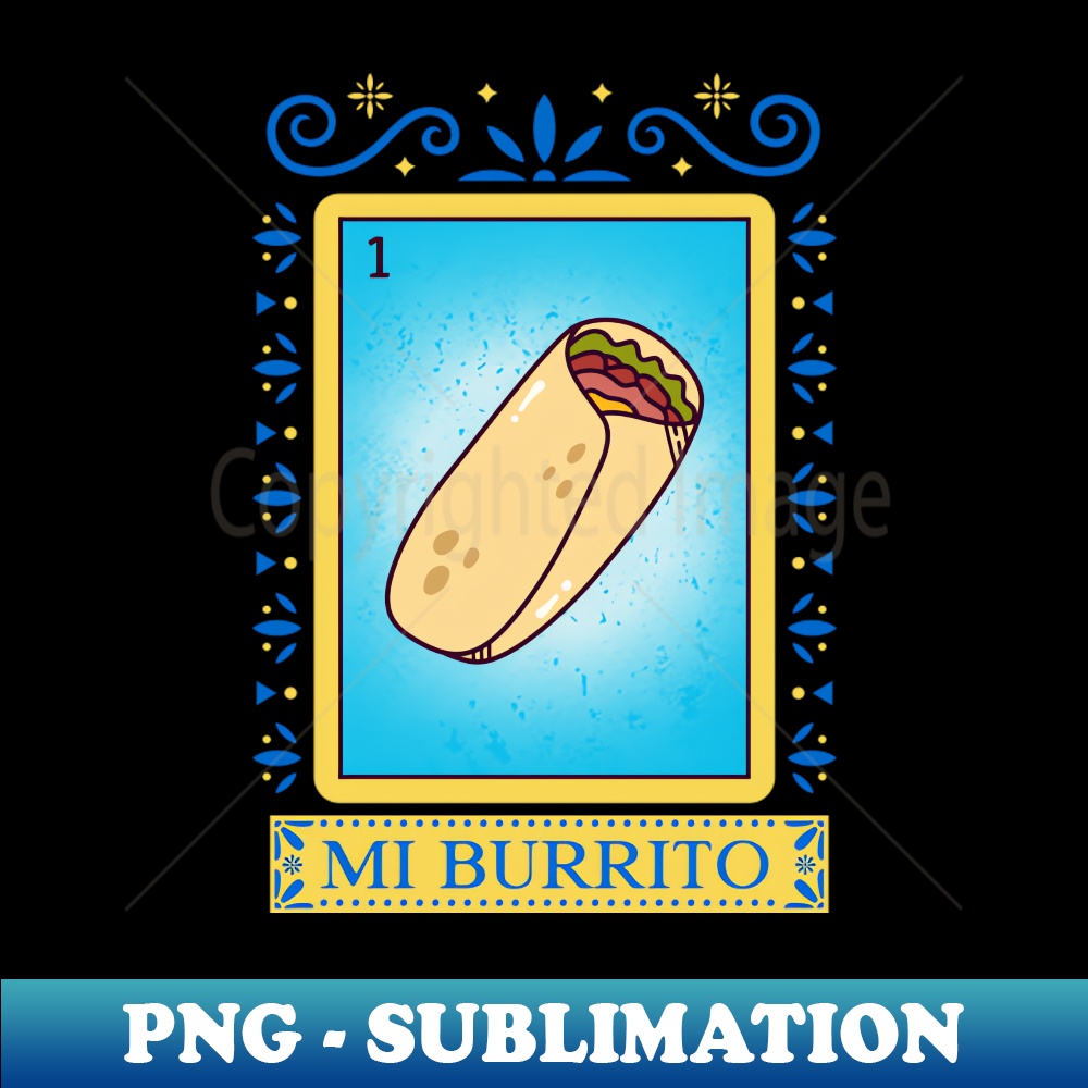 Mi Burrito - High-Resolution PNG Sublimation File - Unlock V | Inspire ...