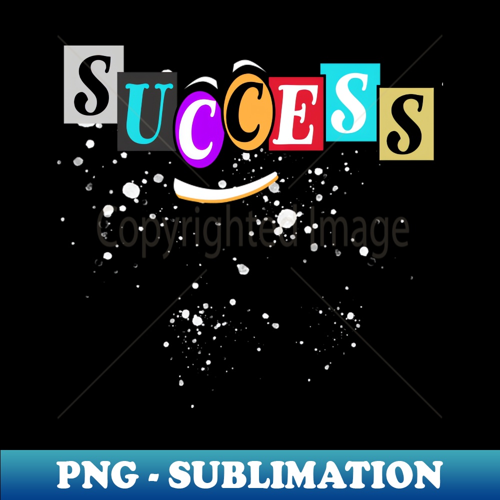 Success - PNG Transparent Digital Download File for Sublimat | Inspire ...