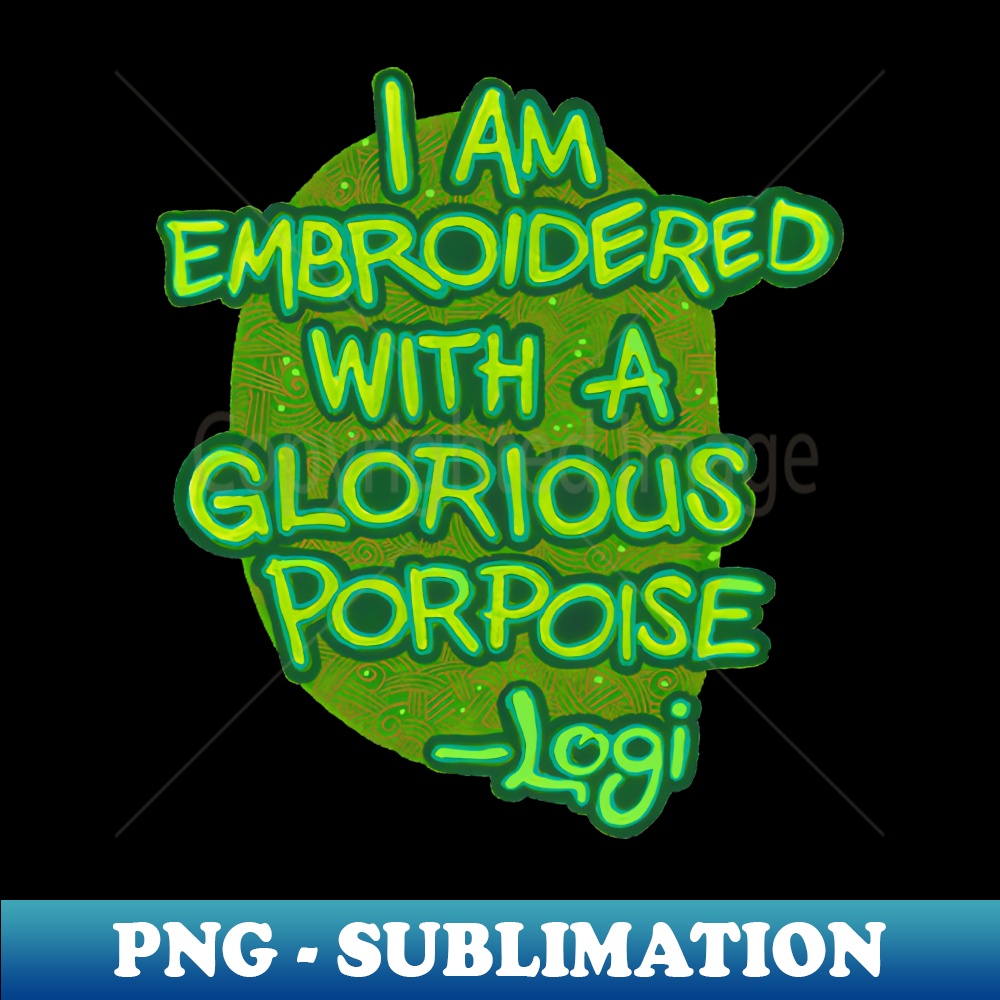 I Am Embroidered with a Glorious Propoise - Special Edition | Inspire Uplift
